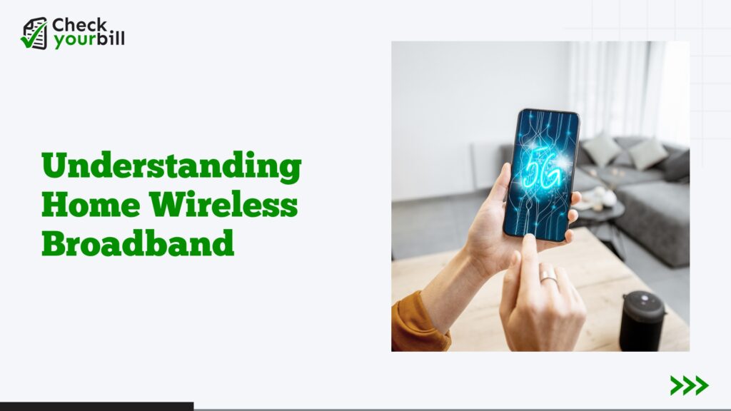 Your Guide To Seamless Home Wireless Broadband Connectivity - Check ...